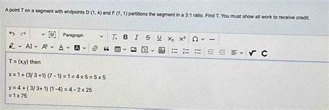 Solved A Point T On A Segment With Endpoints D14 And F71 Partitions The Segment In A 31
