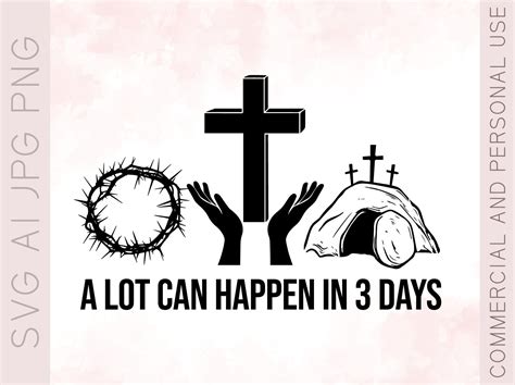 A Lot Can Happen In Three Days Svg Easter Svg Christian Bibles Svg