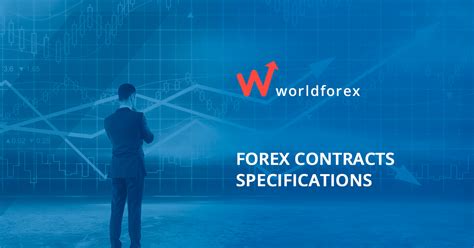 Forex Contracts Specifications