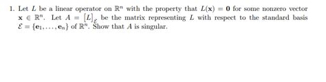 Solved Let L Be A Linear Operator On R With The Property Chegg