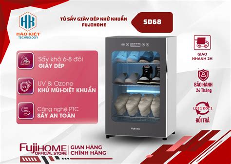 Sd68 Tủ Sấy Giày Dép Khử Khuẩn Fujihome Điện Máy Hào Kiệt