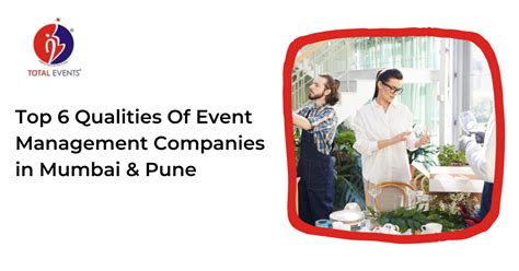 Top 6 Qualities Of Event Management Companies In Pune And Mumbai