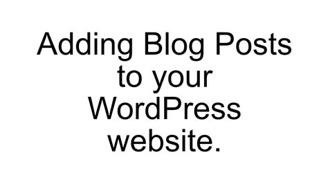 Adding A New Blog Post To Your Wordpress Website Using Author User Role Youtube