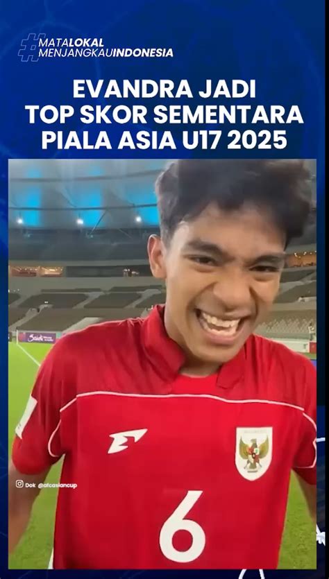 Bintang Timnas Indonesia Jadi Top Skor Sementara Piala Asia U17 2025