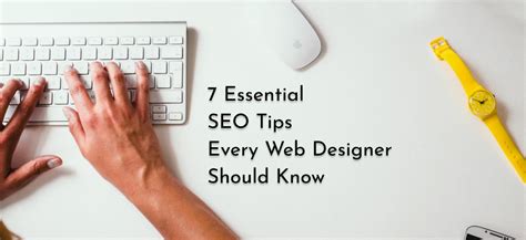 7 essential seo tips every web designer should know by shashi