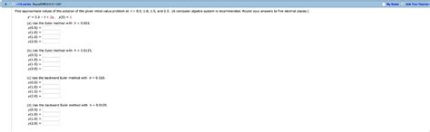 Solved Find Approximate Values Of The Solution Of The Given