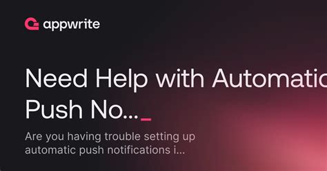 Need Help With Automatic Push Notifications In Appwrite Threads Appwrite