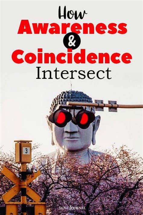 How Awareness And Coincidence Intersect There Are Things We Cant