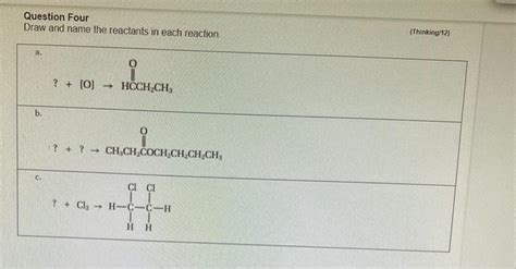 solved question four draw and name the reactants in each