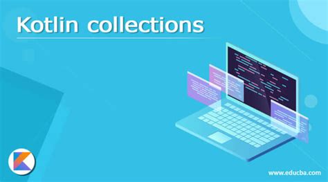 Kotlin Collections How Does Collections Work In Kotlin