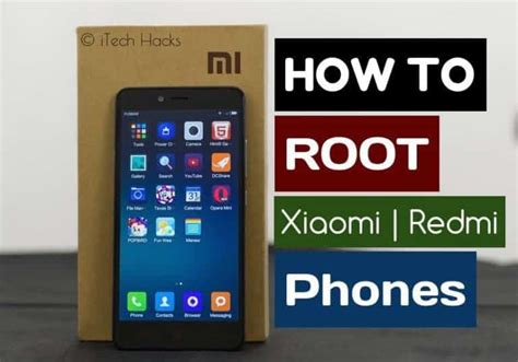 How To Root Xiaomi Redmi Phones Mi With Without Pc Ways