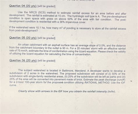 Solved Question 04 20 Pts Will Be Graded Use The NRCS SCS Method To Course Hero