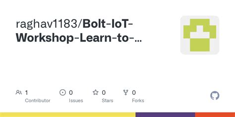 GitHub Raghav Bolt IoT Workshop Learn To Build A Secure Public Dashboard With Web Sockets