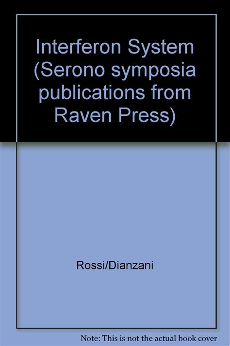 Interferon System 9780881671582 Dianzani F Rossi G B Books