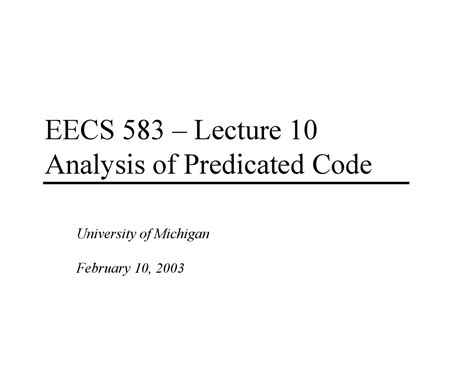 Analysis Of Predicated Code Lecture Slides Eecs 583 Docsity