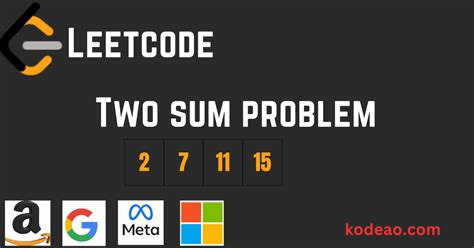How To Solve Two Sum Problem Solutions Kodeao