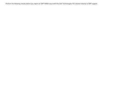 Before Contacting Sap Support Sap Hana Deployments On Dell Poweredge