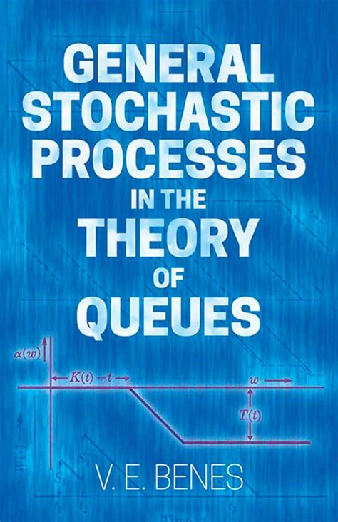 General Stochastic Processes In The Theory Of Queues Peribo