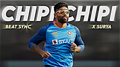 Chipi Chipi X Suryakumar Yadav 🔥 • Ftsuryakumar Yadav • Cricket Beat