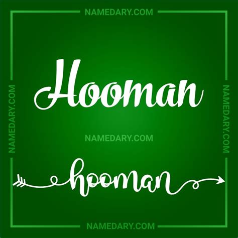 Hooman Meaning Origin Traits And More Namedary