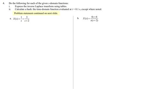 Solved 4 Do The Following For Each Of The Given S Domain