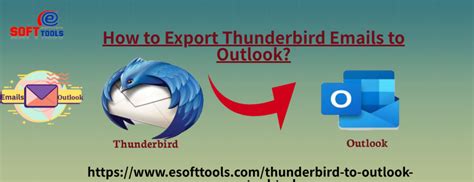 Best Methods Used To Export Thunderbird Emails To Outlook