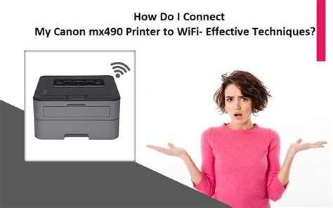Robert Wilson How Do I Connect My Canon Mx490 Printer To WiFi