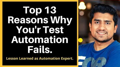 The Testing Academy On Linkedin Top 13 Reasons Why Your Test Automation Fails Automation Testing