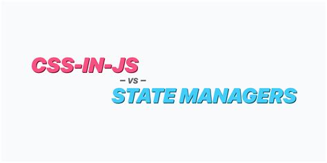 GitHub Px Css In Js Vs State Managers A Silly Research If We Count All The CSS In JS And