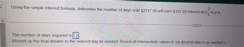 Solved Using The Simple Interest Formula Determine The Chegg