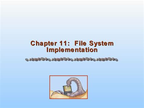 Chapter 11 File System Implementation Ppt
