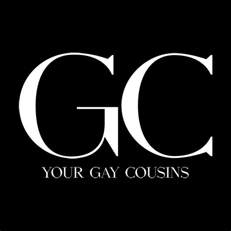 Your Gay Cousins