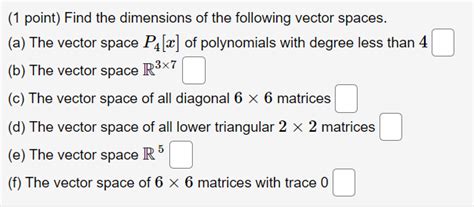 solved 1 point find the dimensions of the following vector