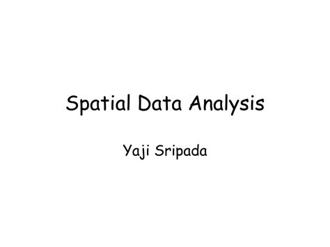 ppt spatial data analysis powerpoint presentation free download id