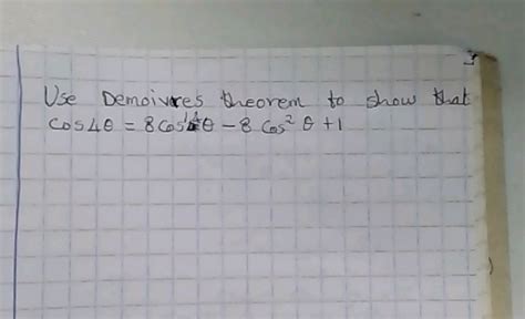 Use Demoivres Theorem To Show That 4 8 2 8 2 Studyx