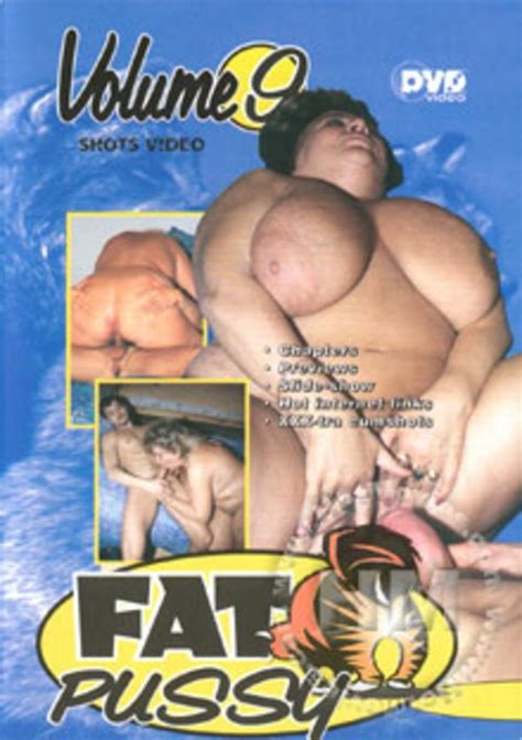 Fat Pussy Volume By Shots Video Hotmovies