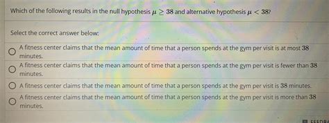 [answered] which of the following results in the null hypothesis 38 and