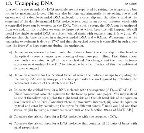 Unzipping DNA In A Cell The Two Strands Of A DNA Chegg
