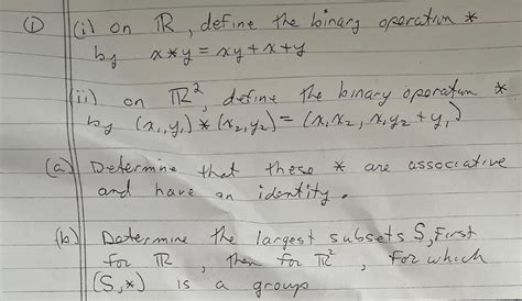 Solved On By Il On R Define The Binary Operation By Chegg