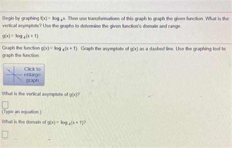 solved begin by graphing f x log 4x then use