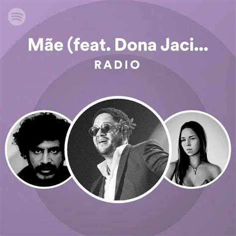 mãe feat dona jacira and anna tréa radio playlist by spotify spotify