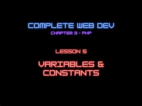 Complete Web Developer Chapter 3 Lesson 5 Php Variables