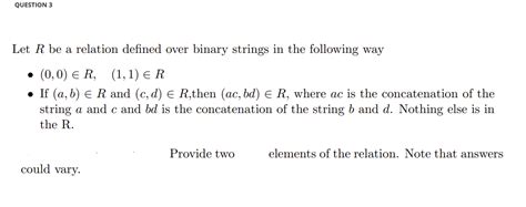 Solved Let R Be A Relation Defined Over Binary Strings In
