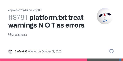 Platform Txt Treat Warnings N O T As Errors · Issue 8791 · Espressif Arduino Esp32 · Github