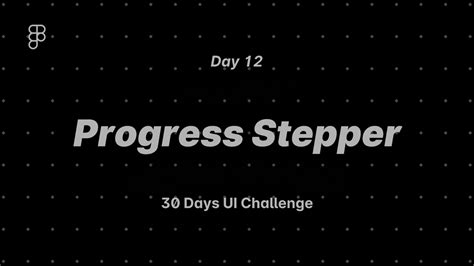 Progress Stepper Day 12 Of 30 Days Ui Challenge Figma