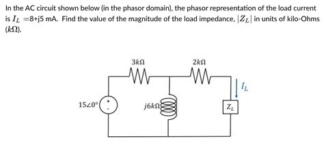 Solved In The Ac Circuit Shown Below In The Phasor Domain