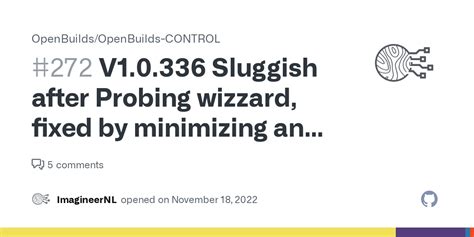 v1 0 336 sluggish after probing wizzard fixed by minimizing and