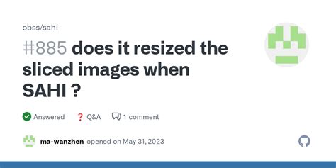 Does It Resized The Sliced Images When Sahi · Obss Sahi · Discussion 885 · Github