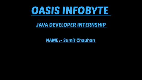 Video Sumit Chauhan On Linkedin Javadevelopers Oasisinfobyte Internship