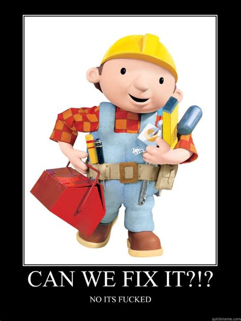 Bob The Builder Memes